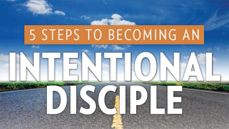 5 steps to becoming an intentional disciple