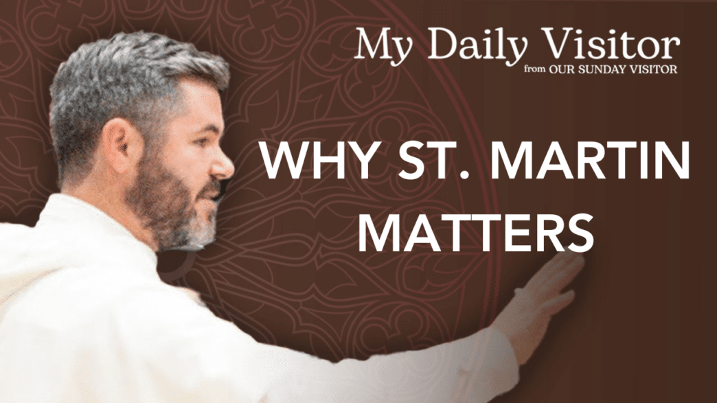 Why was St. Martin so highly revered?
