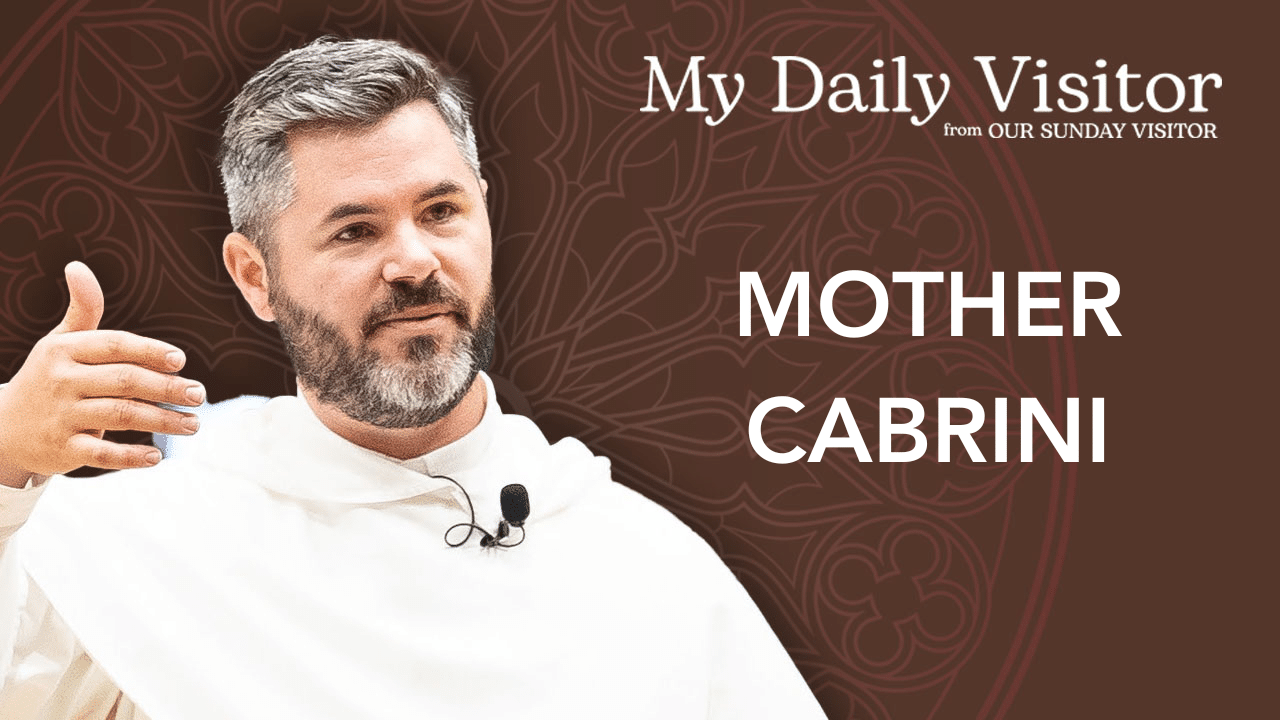 A new look at the rich spirituality of Mother Cabrini