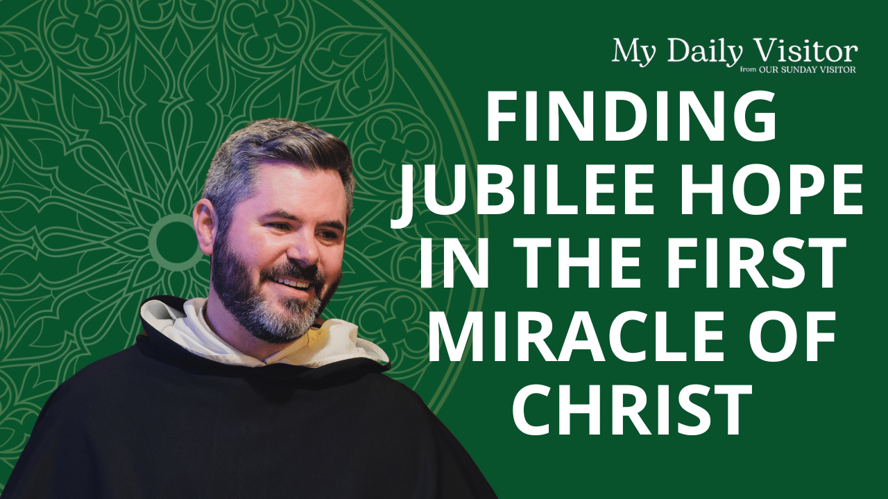 Finding Jubilee hope in the first miracle of Christ