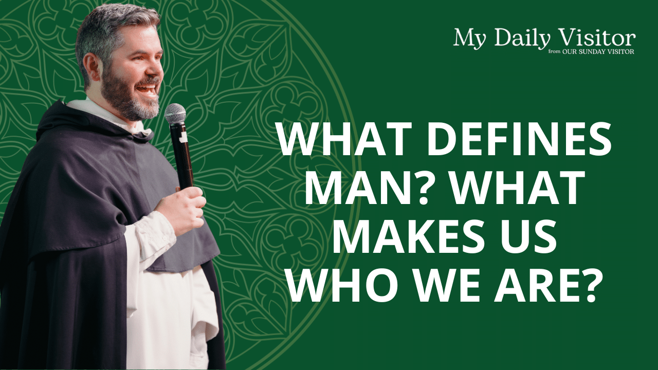 What defines man? What makes us who we are?
