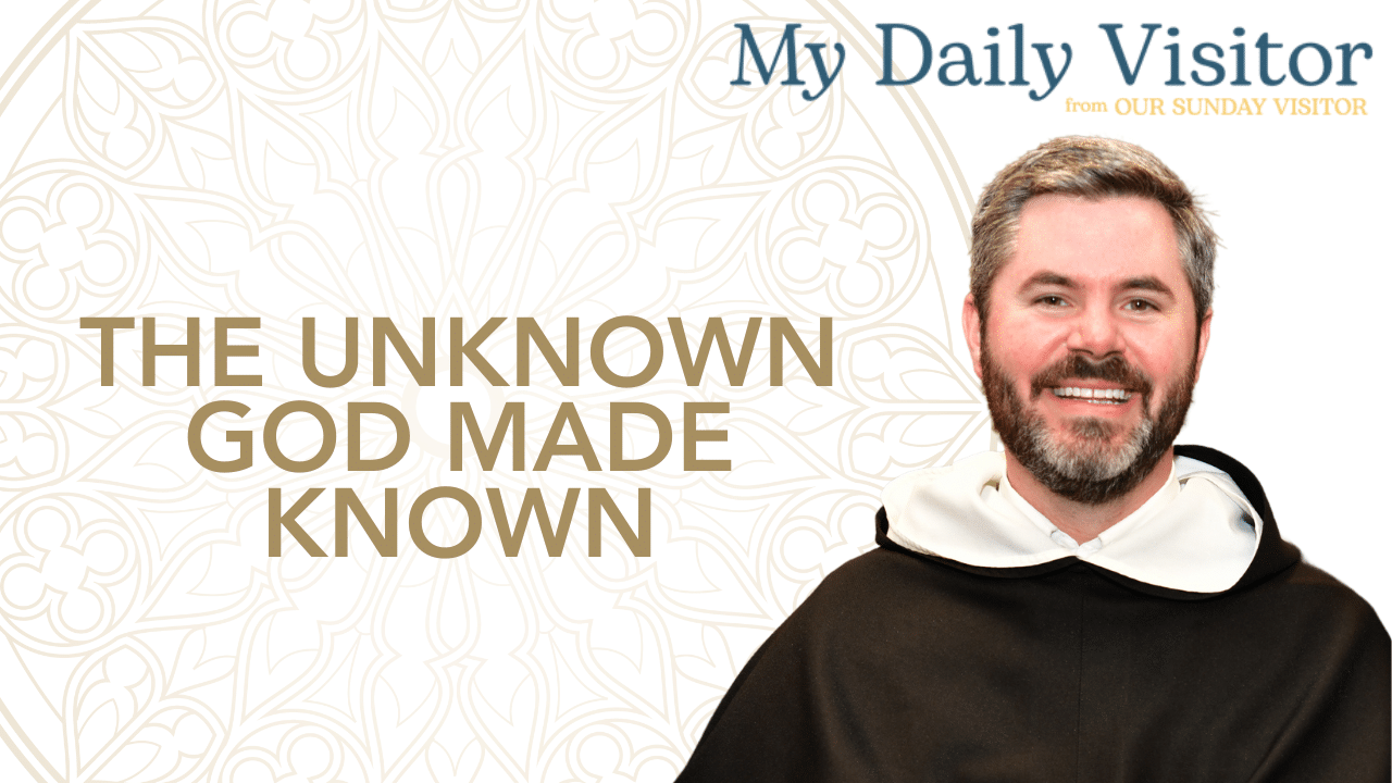 The Unknown God Made Known