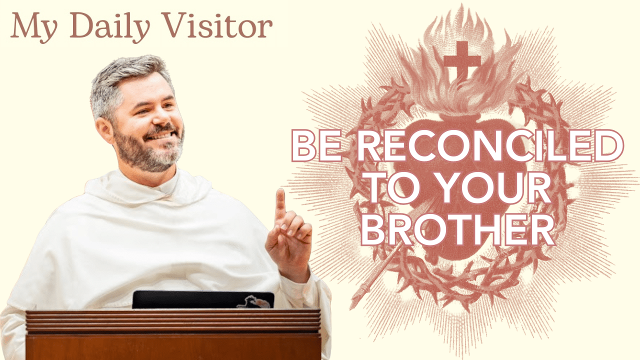 Be reconciled to your brother