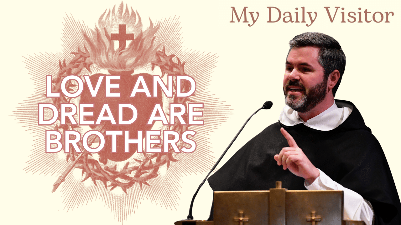 Love and dread are brothers