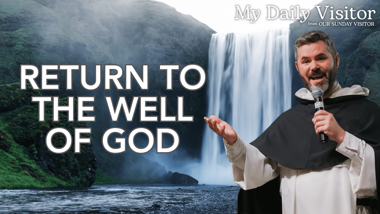 Return to the well of God