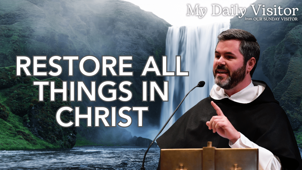 Restore all things in Christ